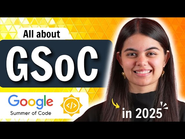 GSoC 2025 Complete Roadmap: Your Guide to Google Summer of Code Success | Galaxy.ai | Galaxy.ai