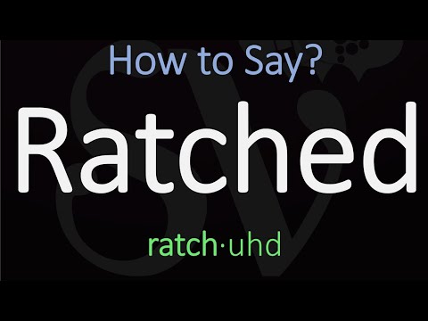 How to Pronounce Ratched? (CORRECTLY)