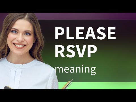 Please RSVP: Understanding the Request in English