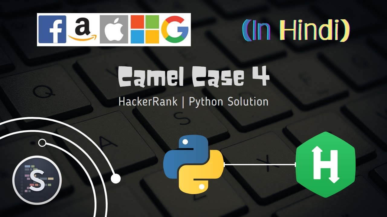Camel Case 4 problem | HackerRank | Python Solution | Hindi