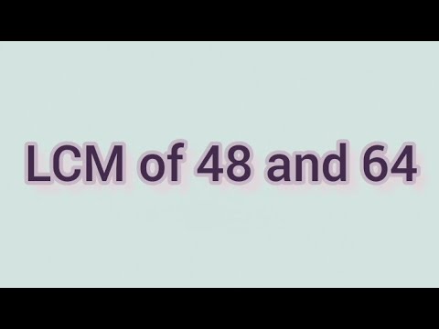 LCM of 48 and 64 | Learnmaths