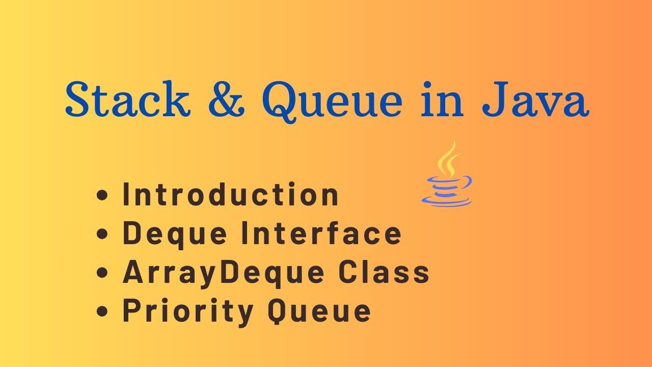 STACK & QUEUE in Java | Implementation in Collection Framework | Priority Queue