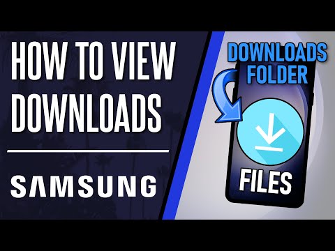 How to Find Downloads Folder on Samsung Phone