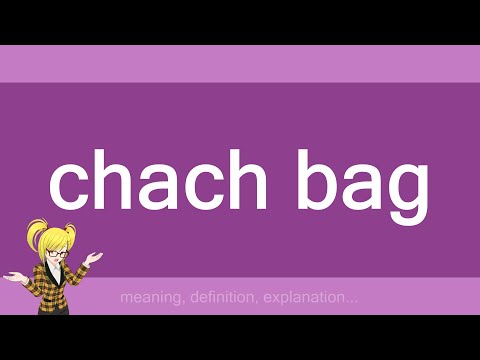 chach bag