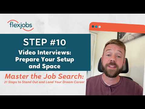 Step 10 of 21: Video Job Interview Tips to Optimize Your Setup and Space
