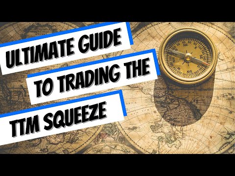 Ultimate Guide to Trading the TTM Squeeze