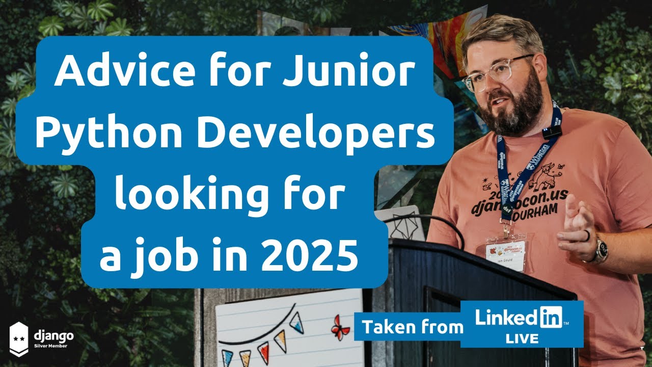 Advice for Junior Python Developers looking for a job in 2025