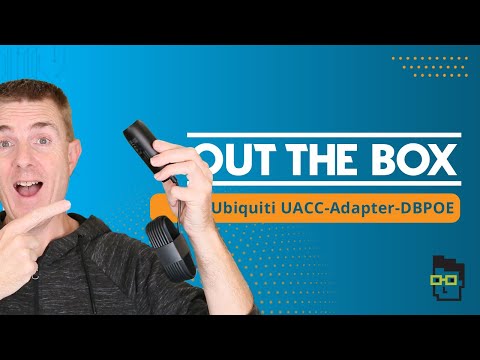 Out the Box Series - Ubiquiti UACC-Adapter-DBPoE