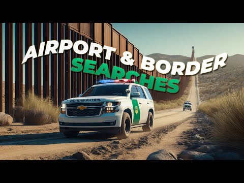 Airport and Border Searches with Attorney John Wiehn