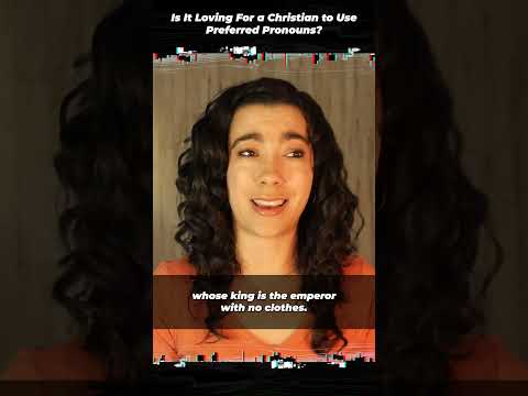Is It Loving For a Christian to Use Preferred Pronouns? With @MelissaDougherty #Shorts