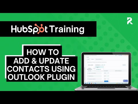 Add and Update Contacts Using Outlook Plugin in HubSpot