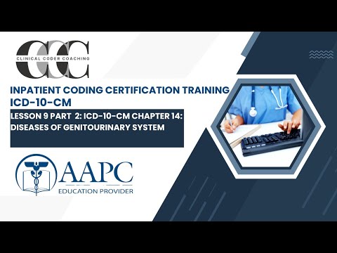 ICD-10-CM Chapter 14 Diseases of the Genitourinary System