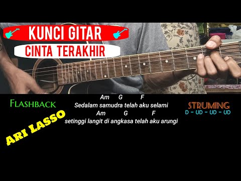 KUNCI GITAR // ARI LASSO - CINTA TERAKHIR // MUDAH DAN GAMPANG