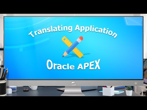 Translating Oracle APEX Applications in Different Language