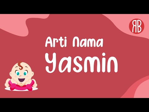 Arti Nama Yasmin & Kombinasi Rangkaian Nama