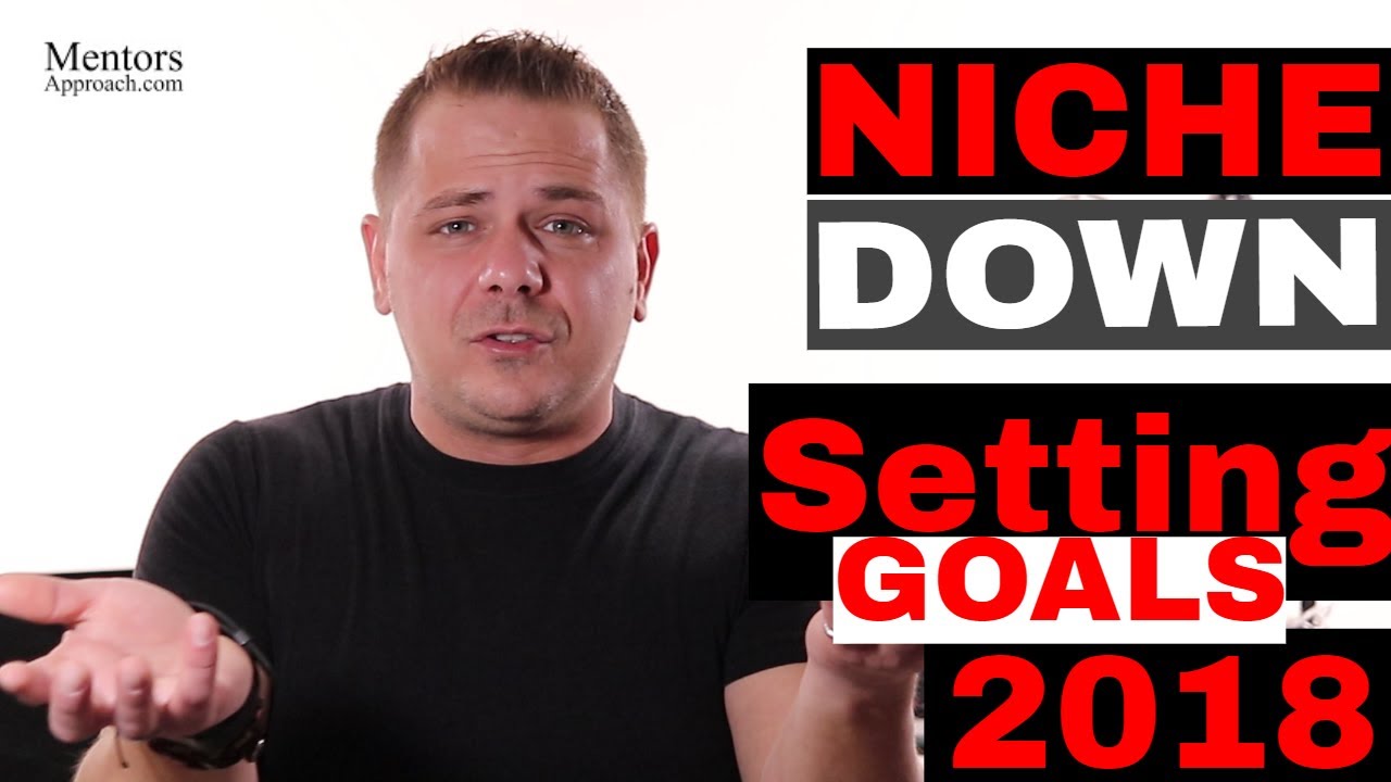 Setting Goals, NICHE down, and Changing Focus: Winning Mentality in ... Setting Goals, NICHE down, and Changing Focus: Winning Mentality in ...