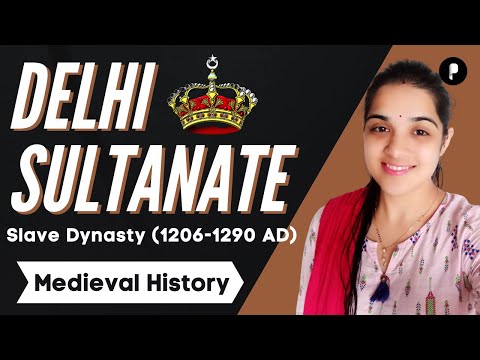 Delhi Sultanate | Slave Dynasty (1206-1290AD) | Medieval History #parcham