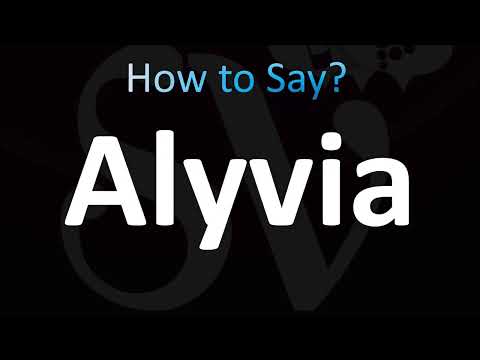How to Pronounce Alyvia (Correctly!)