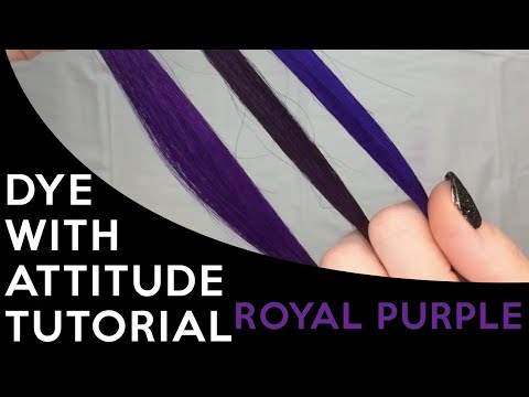 DYE WITH ATTITUDE TUTORIAL - ROYAL PURPLE