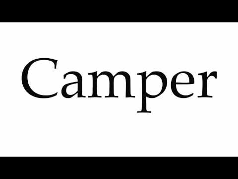 How to Pronounce Camper