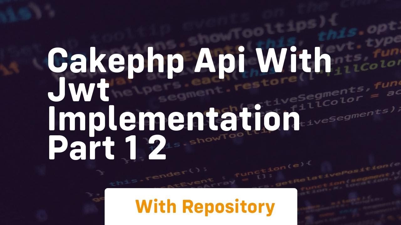 Cakephp api with jwt implementation part 1 2