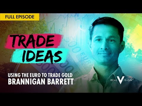 Using the Euro to Trade Gold (w/ Brannigan Barrett) | Trade Ideas