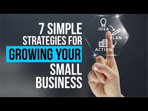 ✅ 7 Simple Strategies For Growing A Small Business | Business Growth Strategies