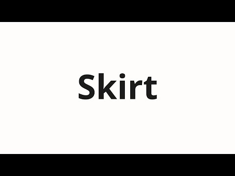 How to pronounce Skirt
