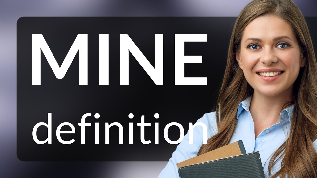 Mine | definition of MINE