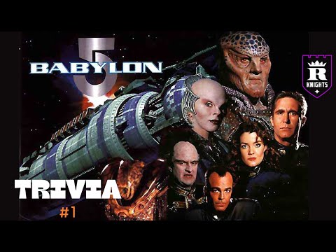 Babylon 5 Trivia: The First 3 Seasons | R Knights