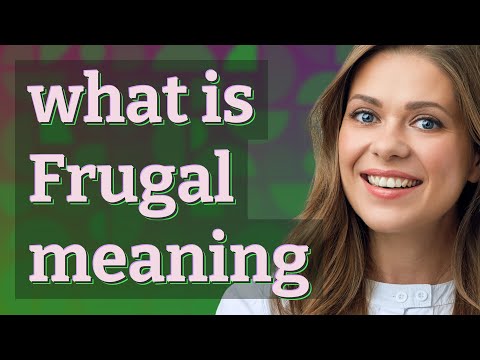 Frugal | meaning of Frugal