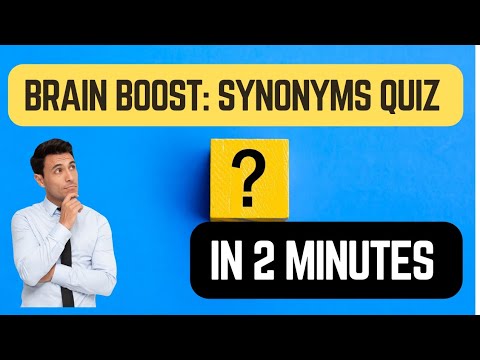 Word play:synonyms | Test Your Vocabulary| Brain Boost:Synonyms Quiz#englishvocabulary