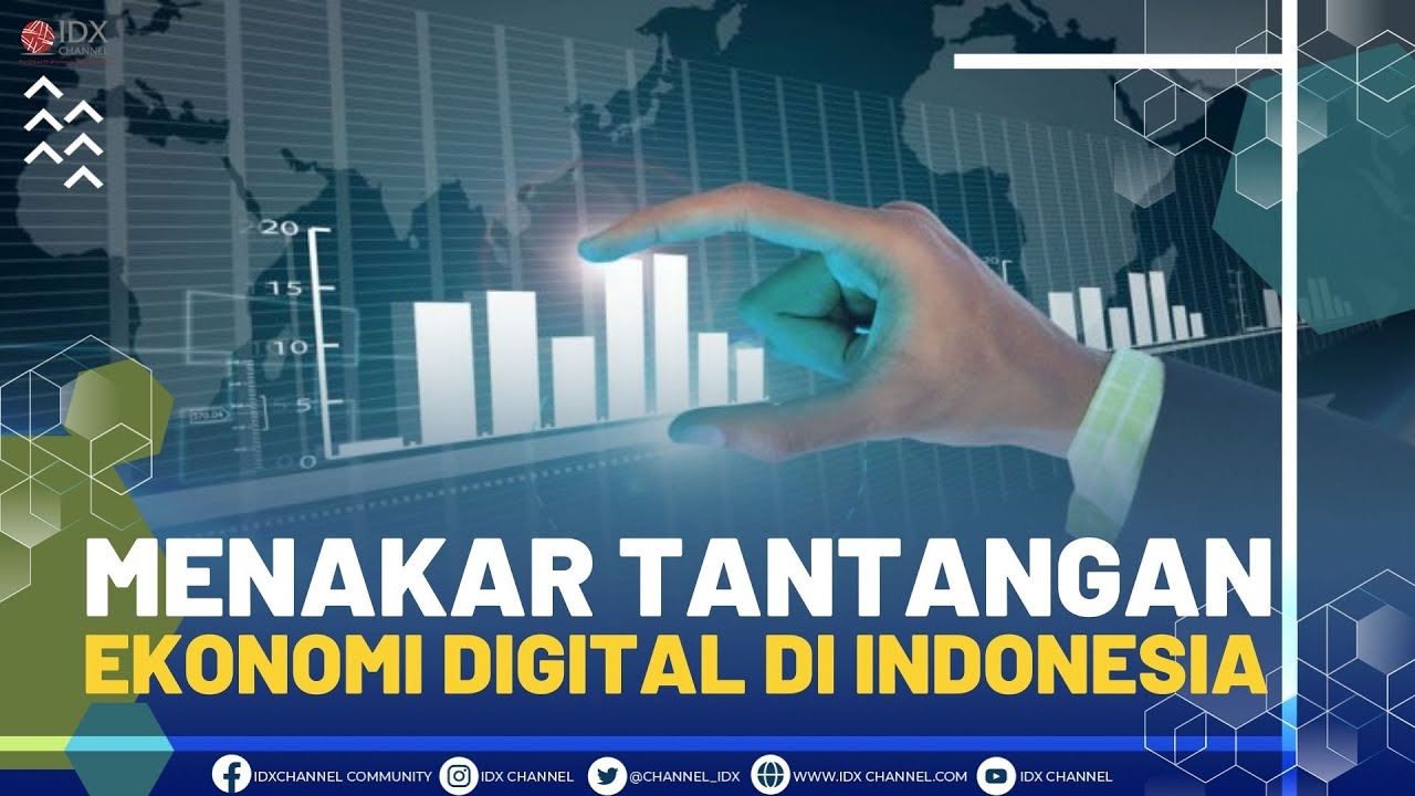 Menakar Tantangan Ekonomi Digital di Indonesia | 1ST SESSION