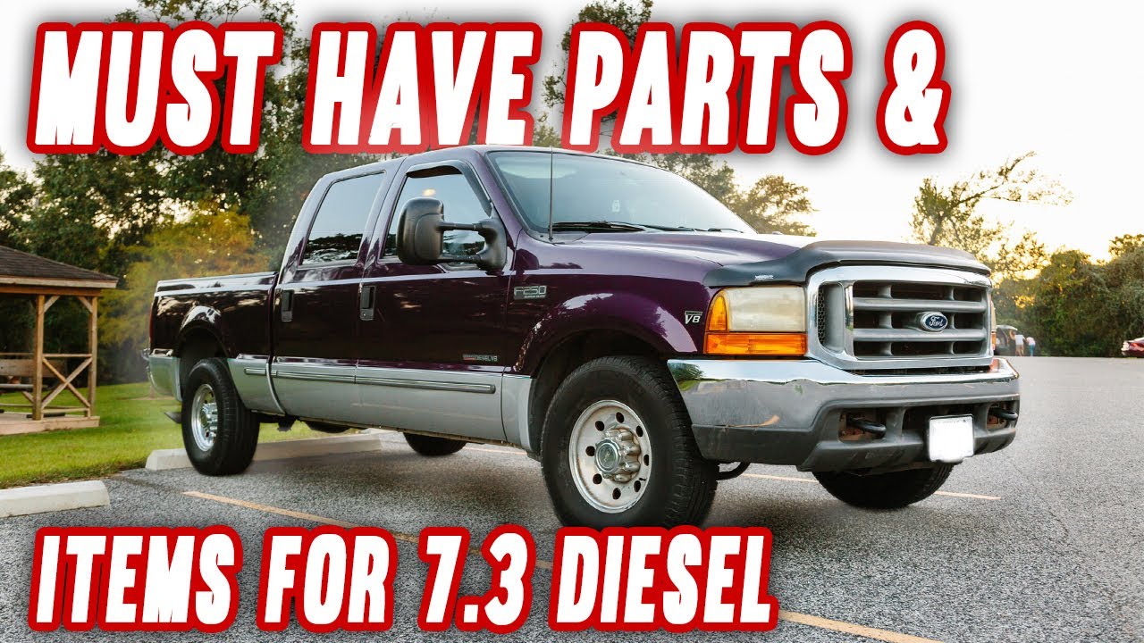 EVERY 7.3 DIESEL OWNER MUST HAVE THESE PARTS & ITEMS