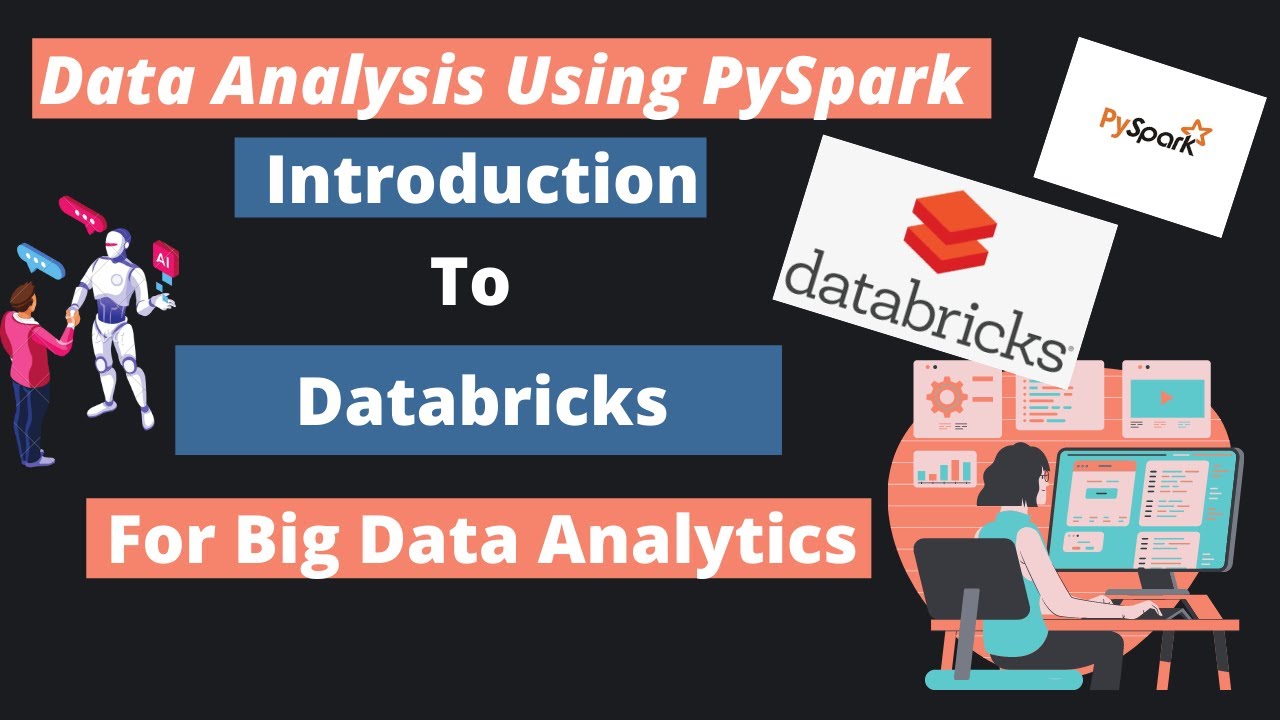 Introduction To Databricks For Big Data Analytics