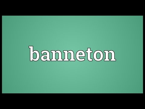 Banneton Meaning