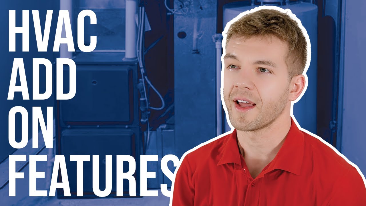 Exploring HVAC Add On Features - Golden Rule Plumbing, Heating, Cooling & Electrical