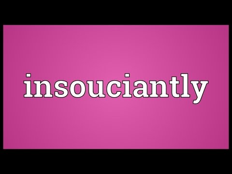 Insouciantly Meaning
