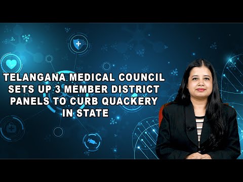 Telangana Medical Council sets up 3 member district panels to curb quackery in State