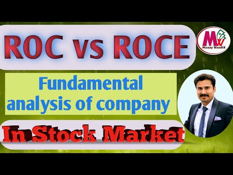 What is ROC and ROCE? How it is use for fundamental analysis of company.
