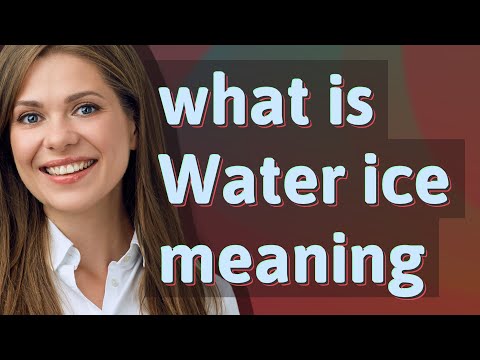 Water ice | meaning of Water ice
