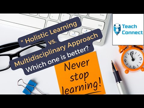 Holistic Learning Vs. Multidisciplinary Approach | Which on is better? #holisticeducation #