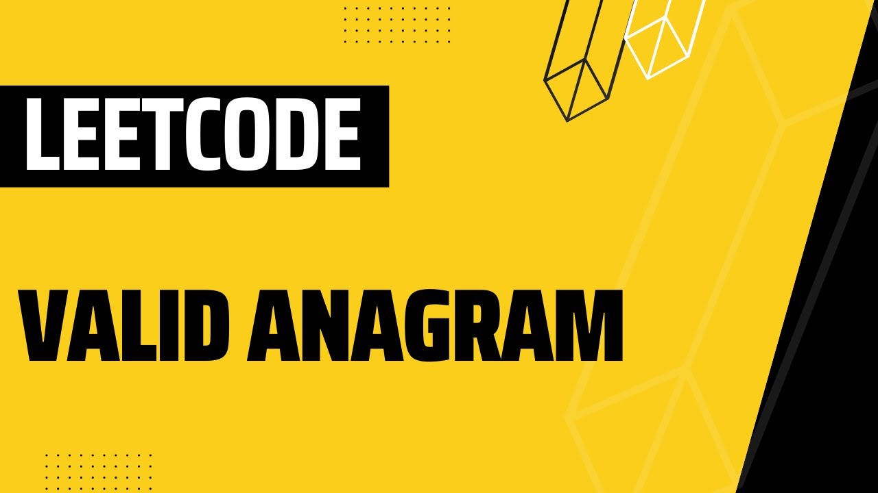 242  Valid Anagram leetcode java solution | leetcode solutions | java | realNameHidden