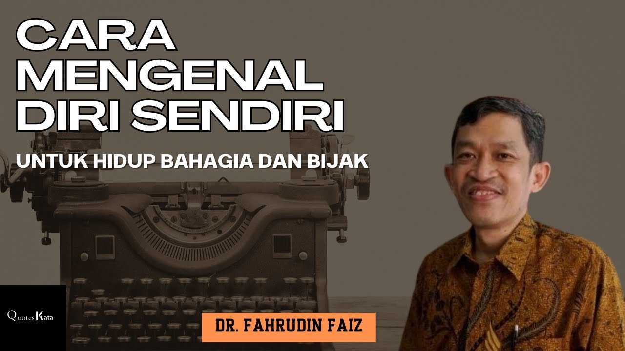 Cara Mengenal Diri Sendiri | Dr Fahrudin Faiz | Ngaji Filsafat