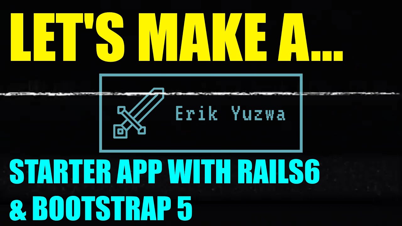 Making a #Rails6 starter template with #Bootstrap5 support | #30in30