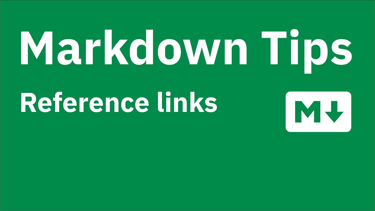 Markdown Tips — Better linking with references