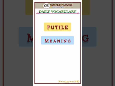 Futile meaning #shorts #english #vocablury #englishlearning #ytshorts #yt #shortvideo