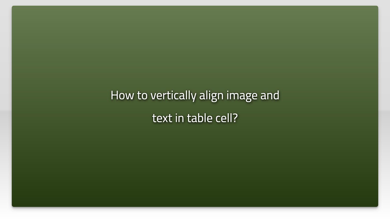 How to vertically align image and text in table cell?