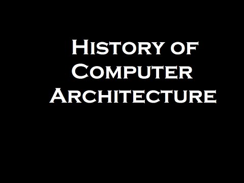 History of Computer Architecture Video Lecture - Computer Science ...