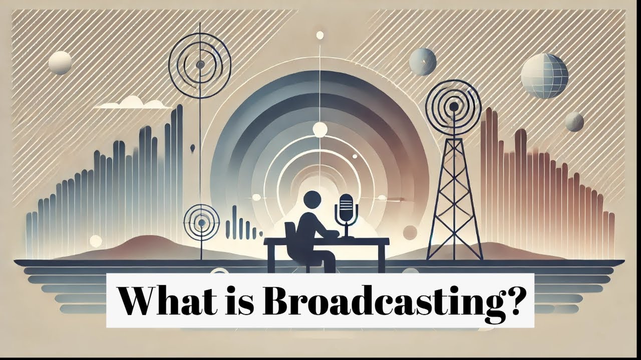 What is Broadcasting? | Technology, Internet, Media and Communication